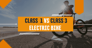 Class 2 Vs Class 3 Electric Bikes: Compared And Explained
